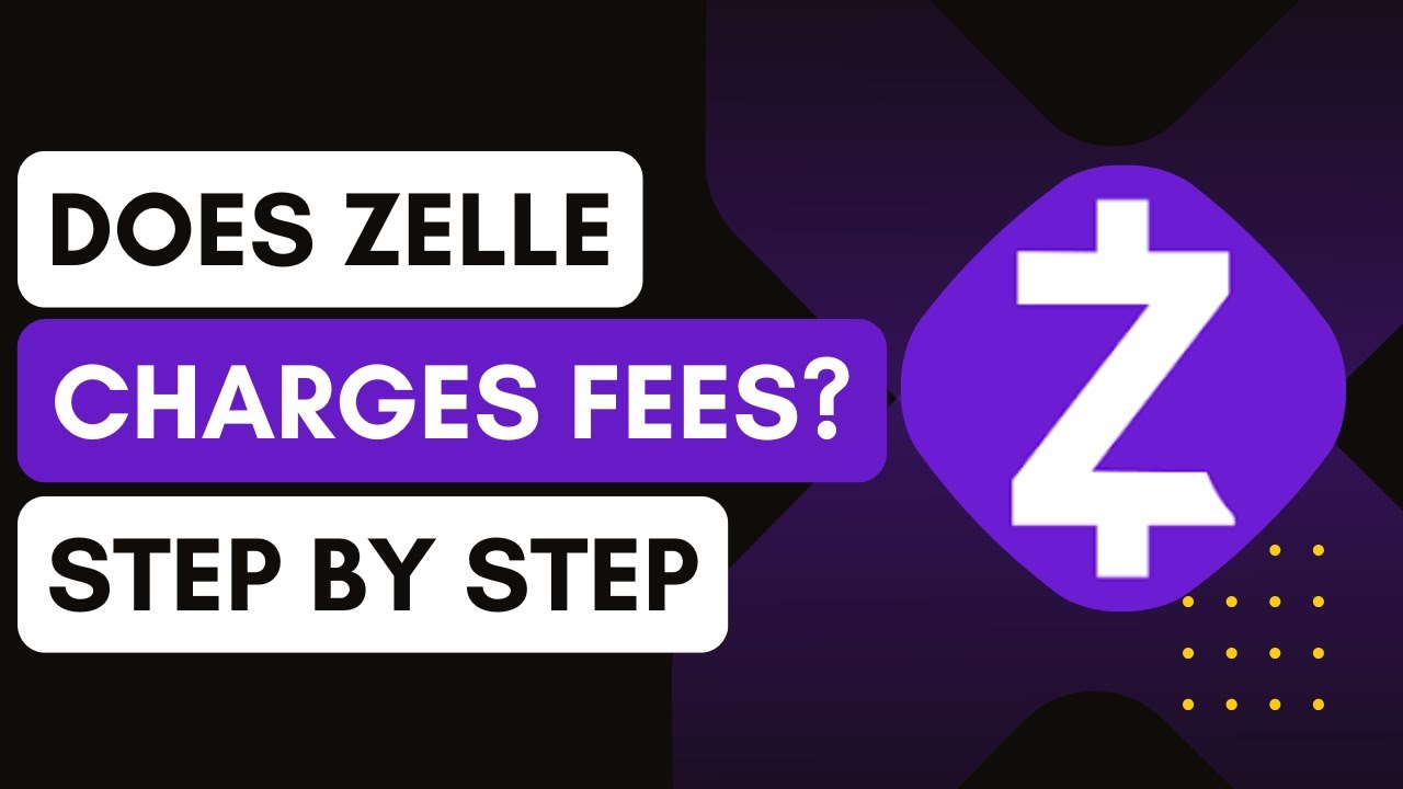 Does Zelle Charge Fees? A Comprehensive Overview ! - YouTube