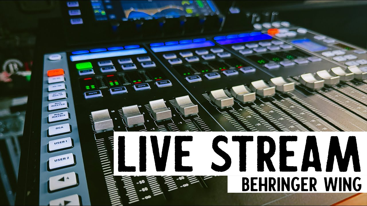 LIVE STREAM // Mixing a band from a blank file on the Behringer WING ...
