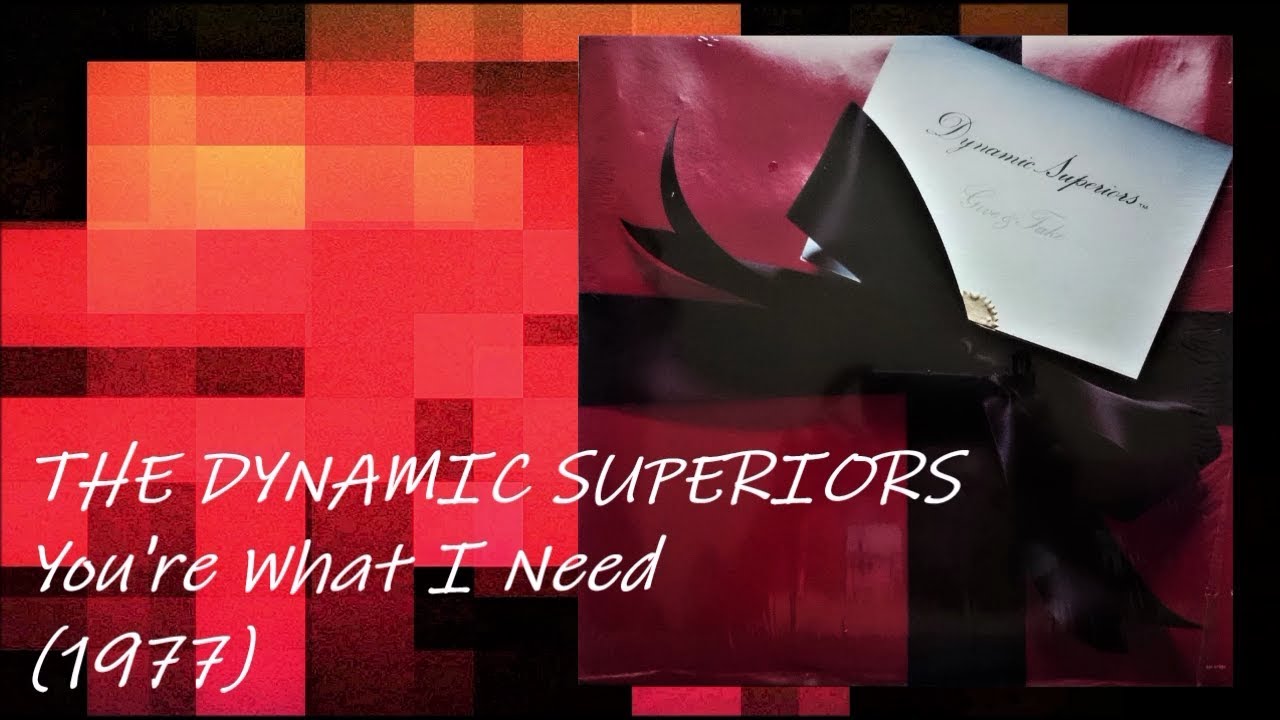 THE DYNAMIC SUPERIORS - You're What I Need (1977) Soul Disco Motown ...