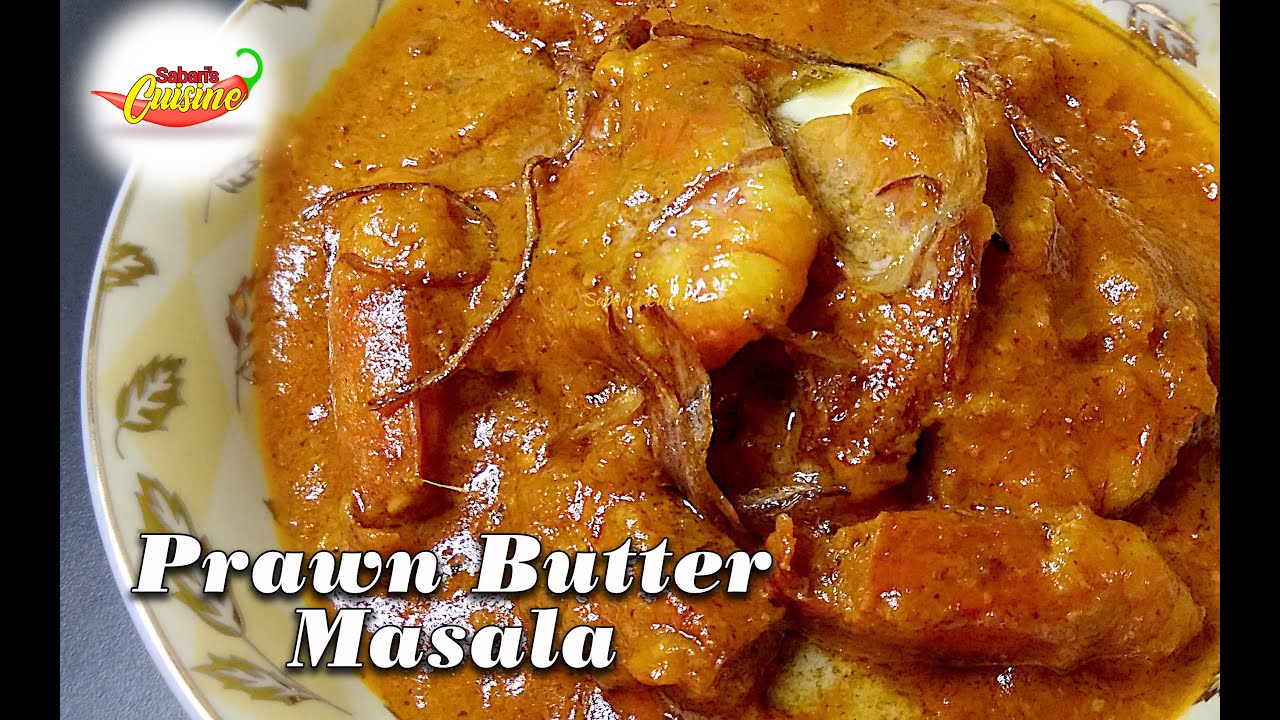 Prawn Butter Masala | Jhinga Makhani | Butter Prawn Karahi Recipe - YouTube