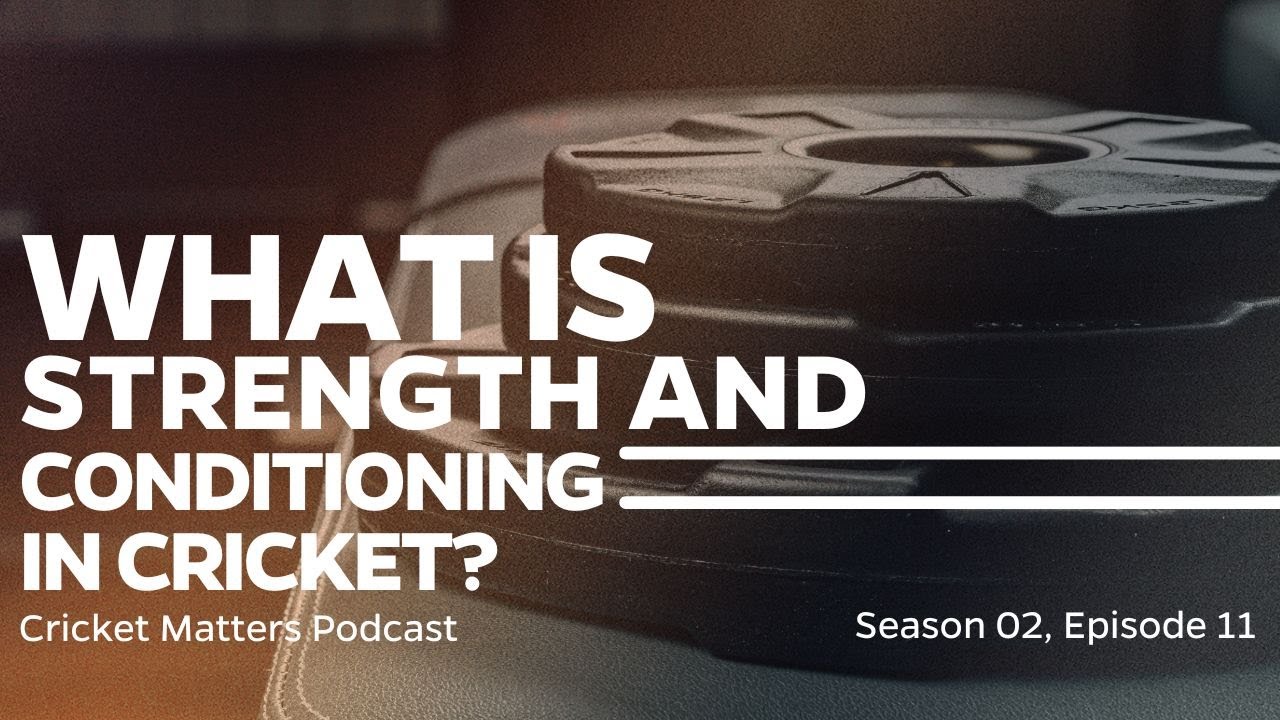What is Strength and Conditioning in Cricket? - YouTube