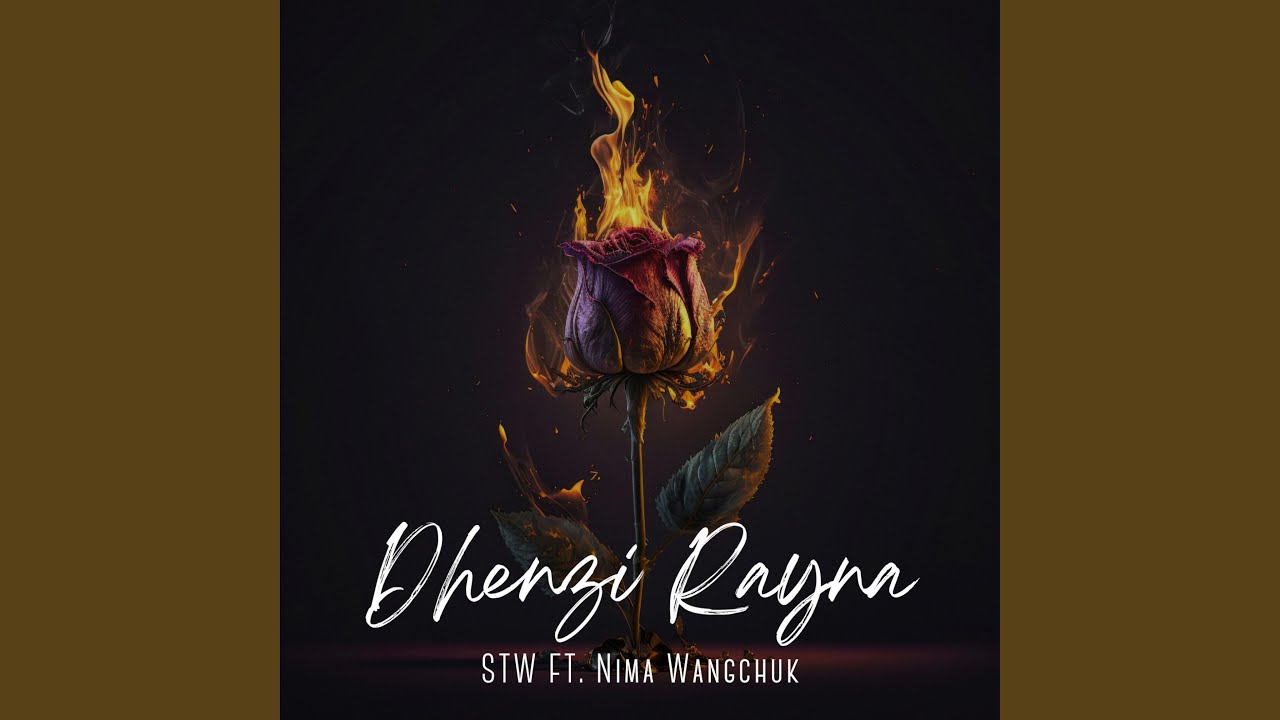 Dhenzi Rayna (feat. Nima Wangchuk) - YouTube