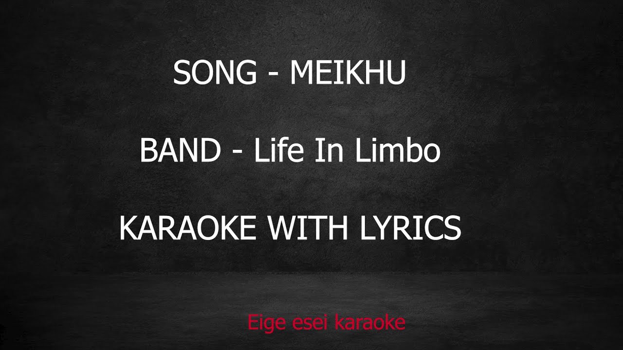 MEIKHU - LIFE IN LIMBO (KARAOKE WITH LYRICS) - YouTube