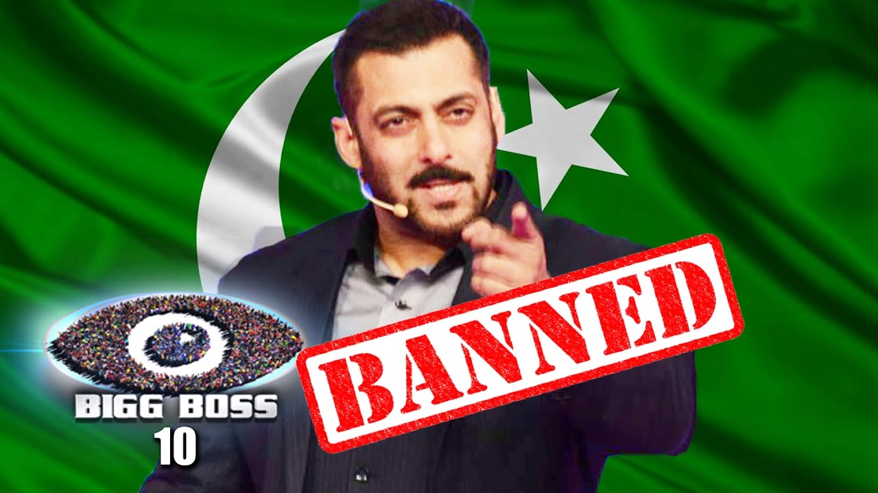 Salman Khan’s Bigg Boss 10 BANNED In Pakistan - YouTube