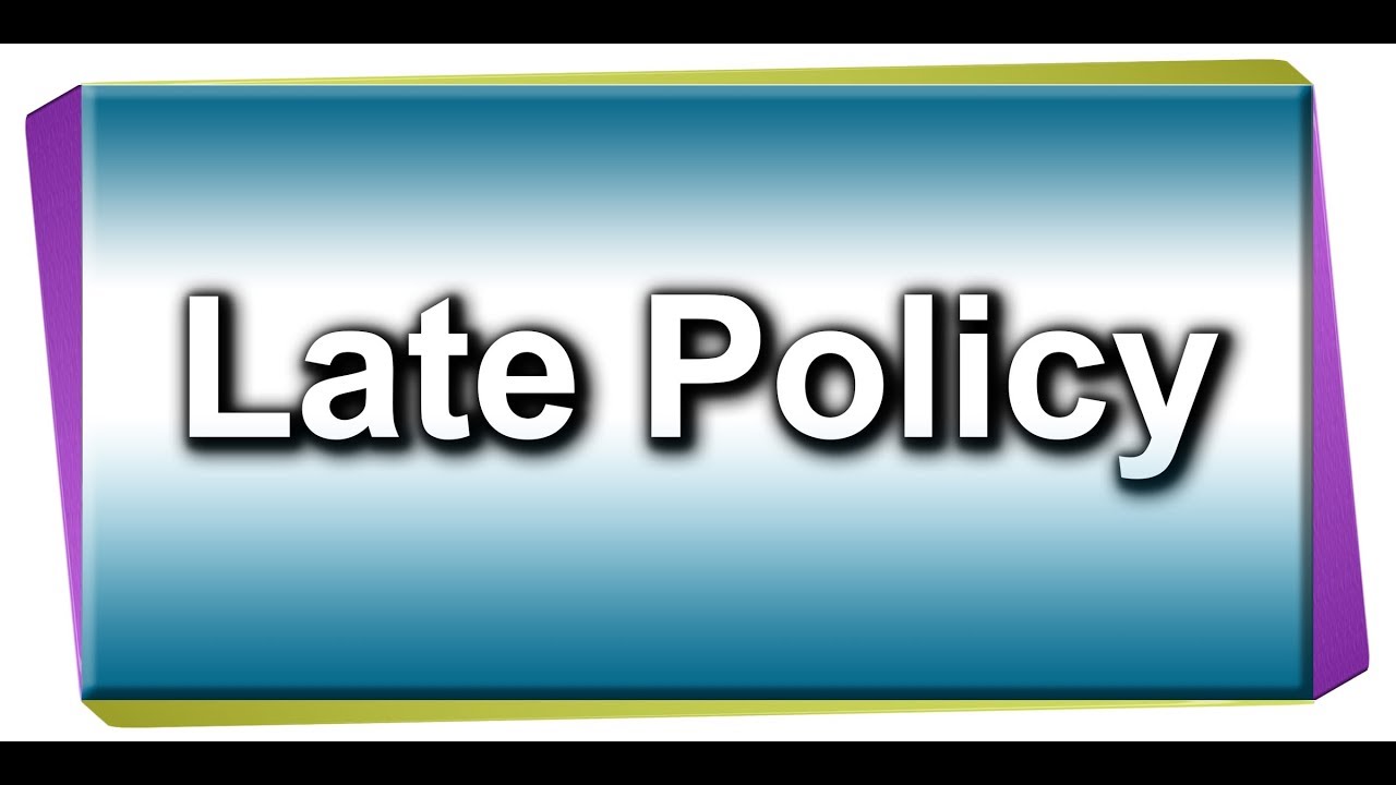 Late Policy YouTube late-policy-youtube