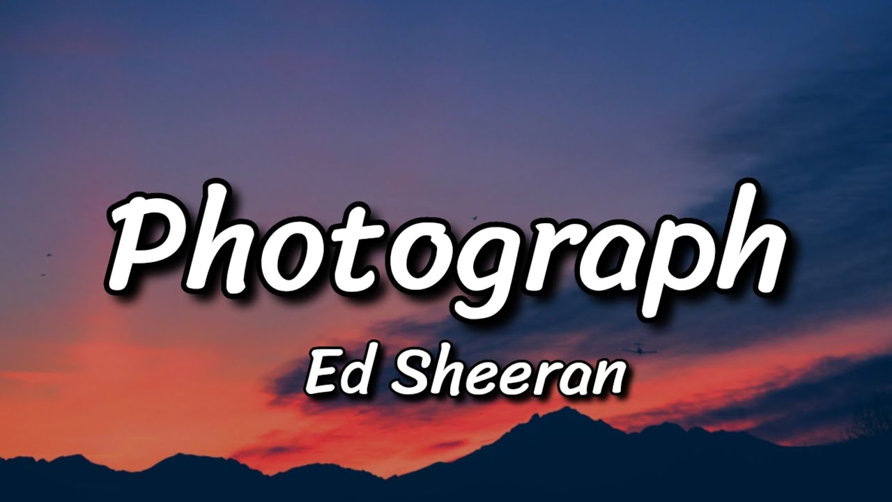 Ed Sheeran - Photograph (Lyrics) - YouTube