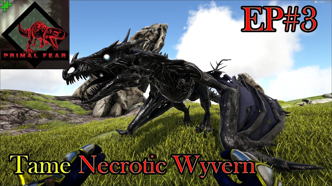 Ark Primal fear EP#3 จับ Necrotic WyvernและBuffoon Ferox - YouTube