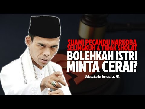 SUAMI PECANDU NARKOBA, JUDI & SELINGKUH, BOLEHKAH ISTRI MINTA CERAI? | Ustadz Abdul Somad, Lc. MA