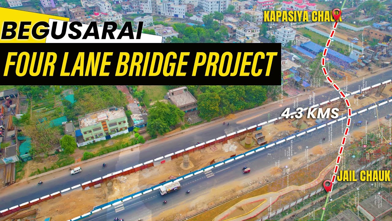 Begusarai 4 Lane Elevated Over Bridge to Improve Connectivity and Boost ...