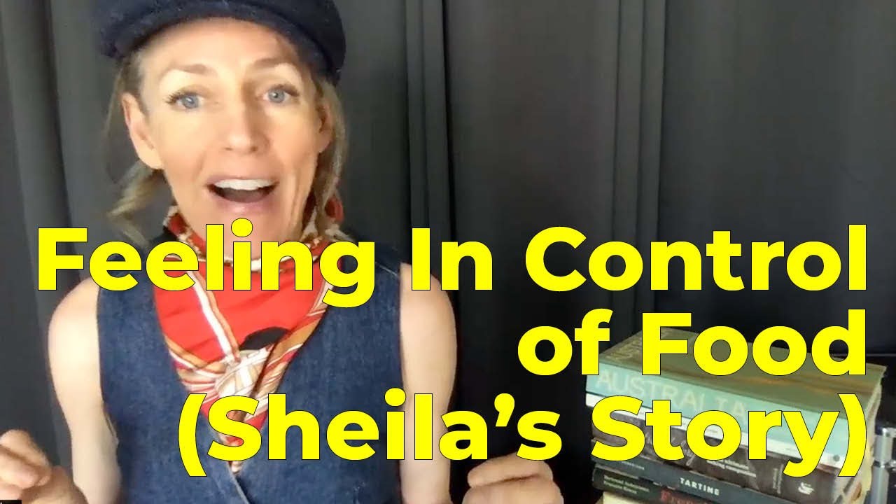 Feeling In Control of Food (Sheila's Story) - YouTube