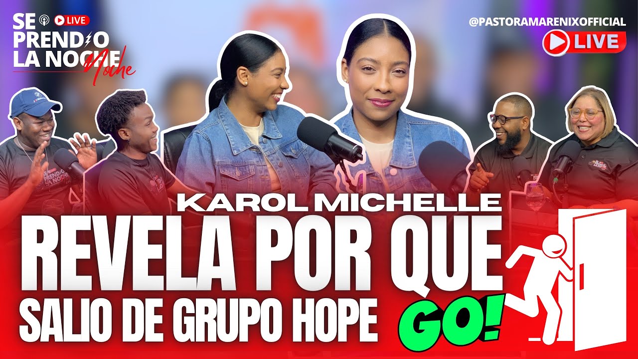 🛑 KAROL MICHELLE REVELA PORQUE SALIO DE GRUPO HOPE ft SE PRENDIO LA ...