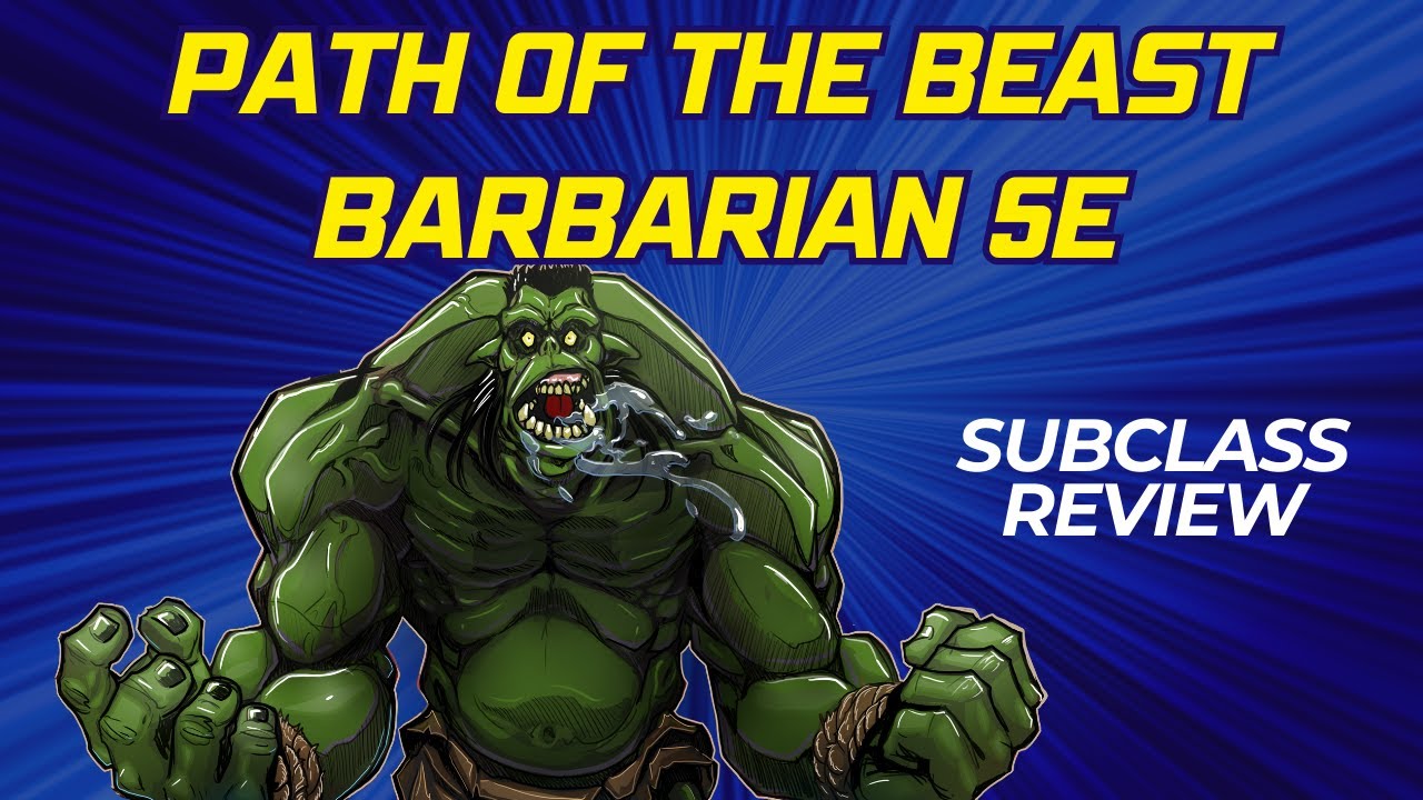 Path of the Beast Barbarian 5e: Subclass Review - YouTube