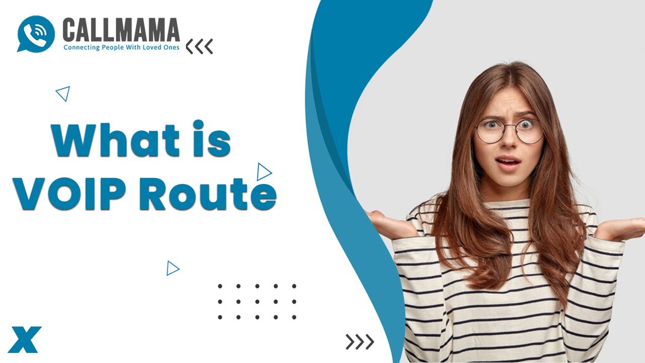 What Is VOIP Route: Setting Up Your Business | Callmama - YouTube