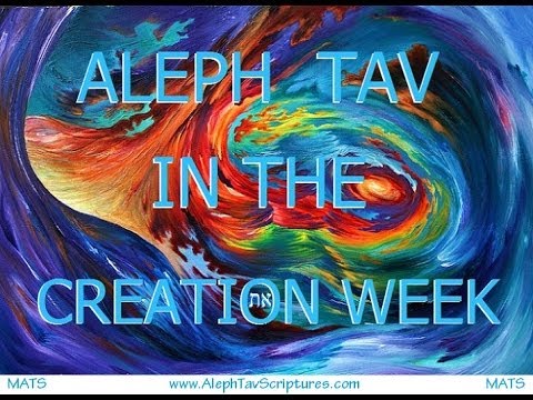 The Aleph-Tav in the Creation Week by Bill Sanford - YouTube