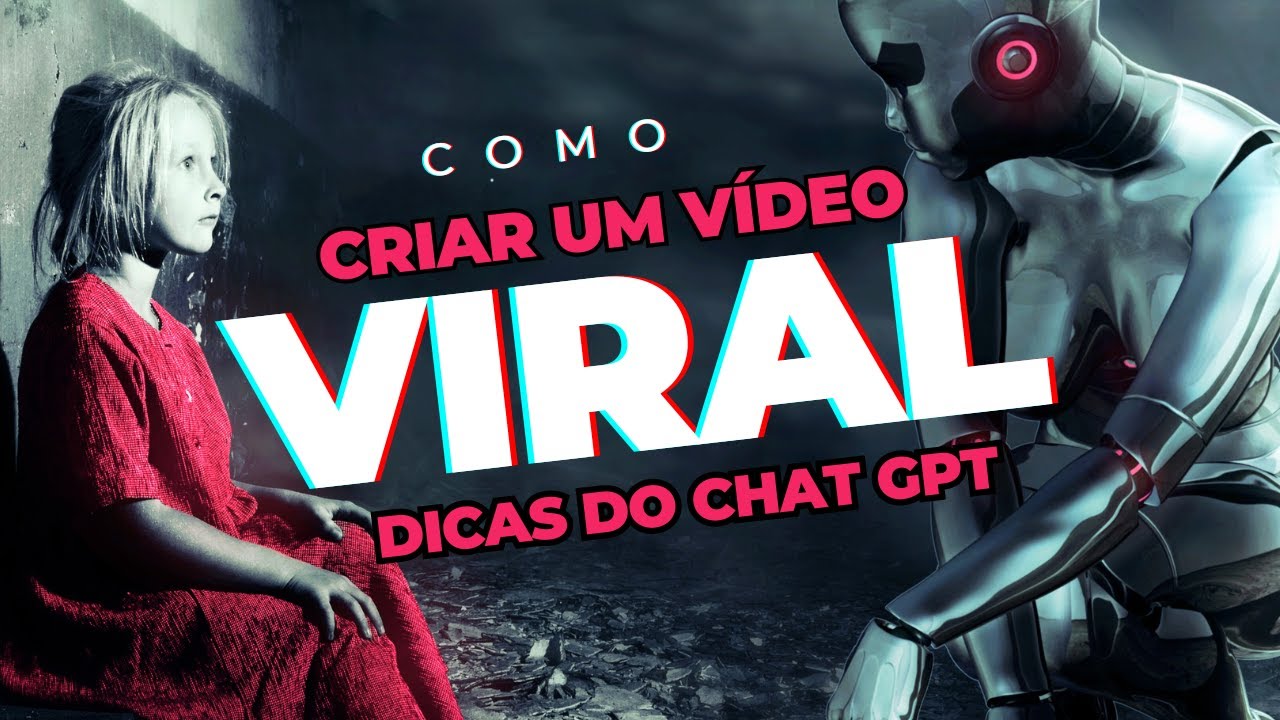 Como Criar um Vídeo Viral: Dicas DO CHAT GPT - YouTube