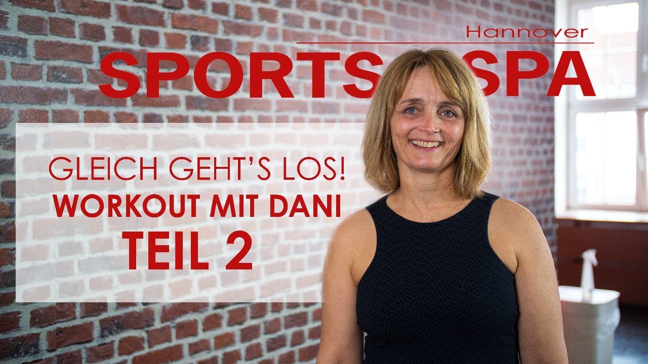 Workout Teil 2 mit Dani - YouTube