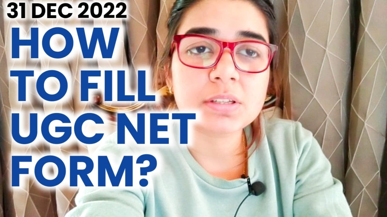 How to Fill UGC NET Dec 2022 Form Step by Step by Shefali Mishra I UGC ...