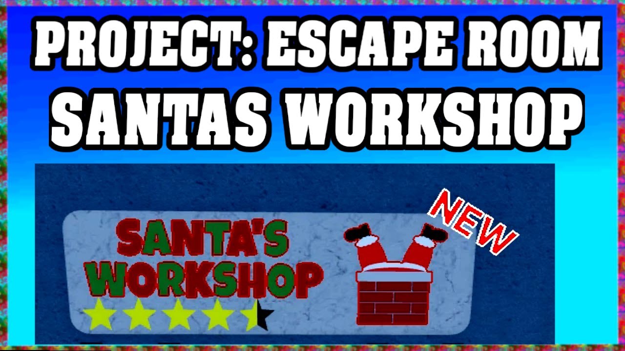 Roblox PROJECT: ESCAPE ROOM SANTAS WORKSHOP Walkthrough [English ...