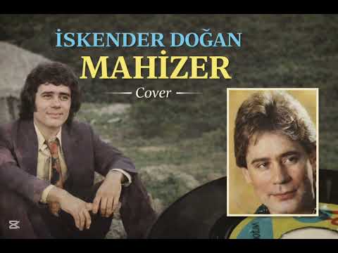 Mahizer | İskender Doğan – Nostaljik Cover