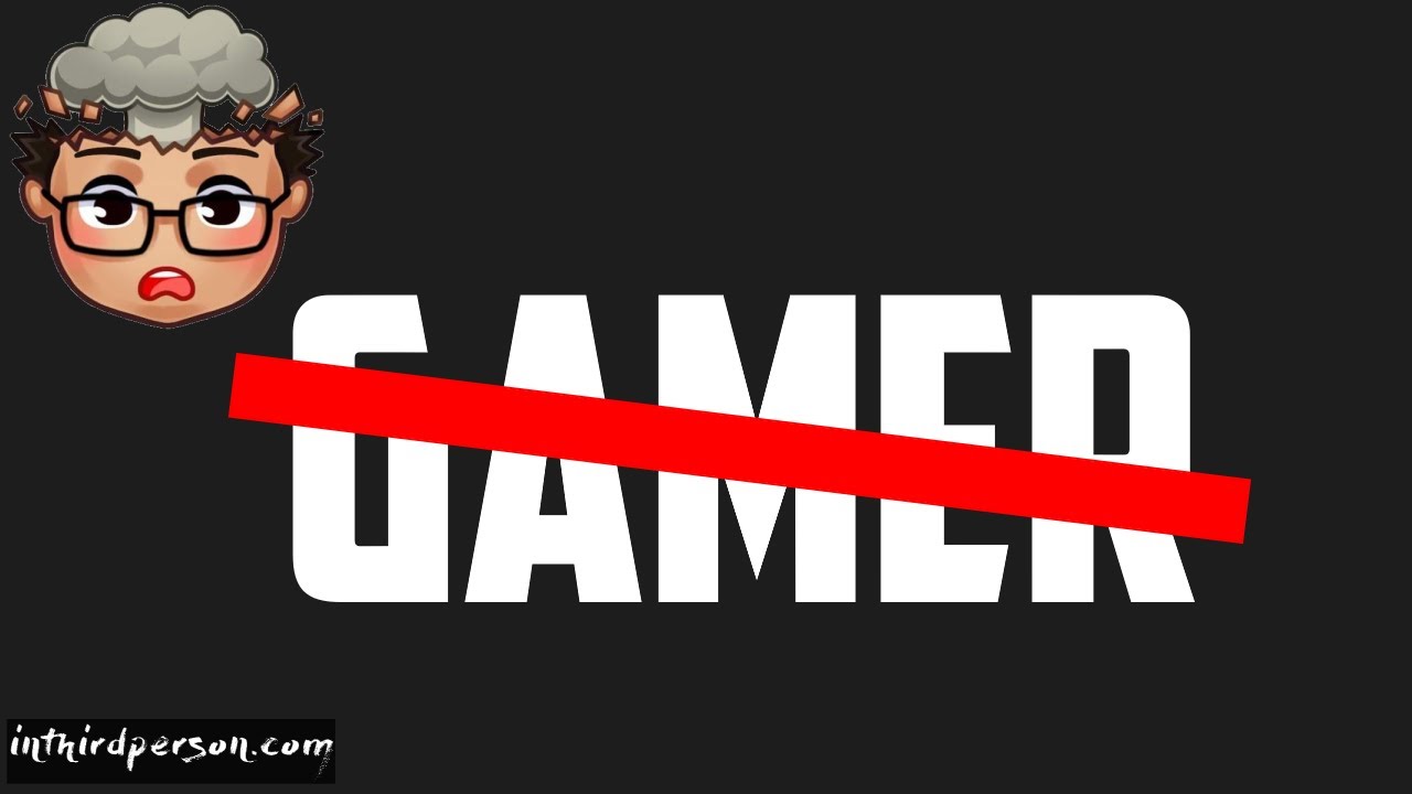 Why I Hate The Term Gamer YouTube why-i-hate-the-term-gamer-youtube