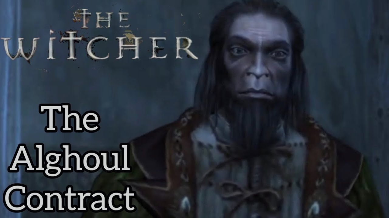 The Witcher Enhanced Edition] The Alghoul Contract - YouTube