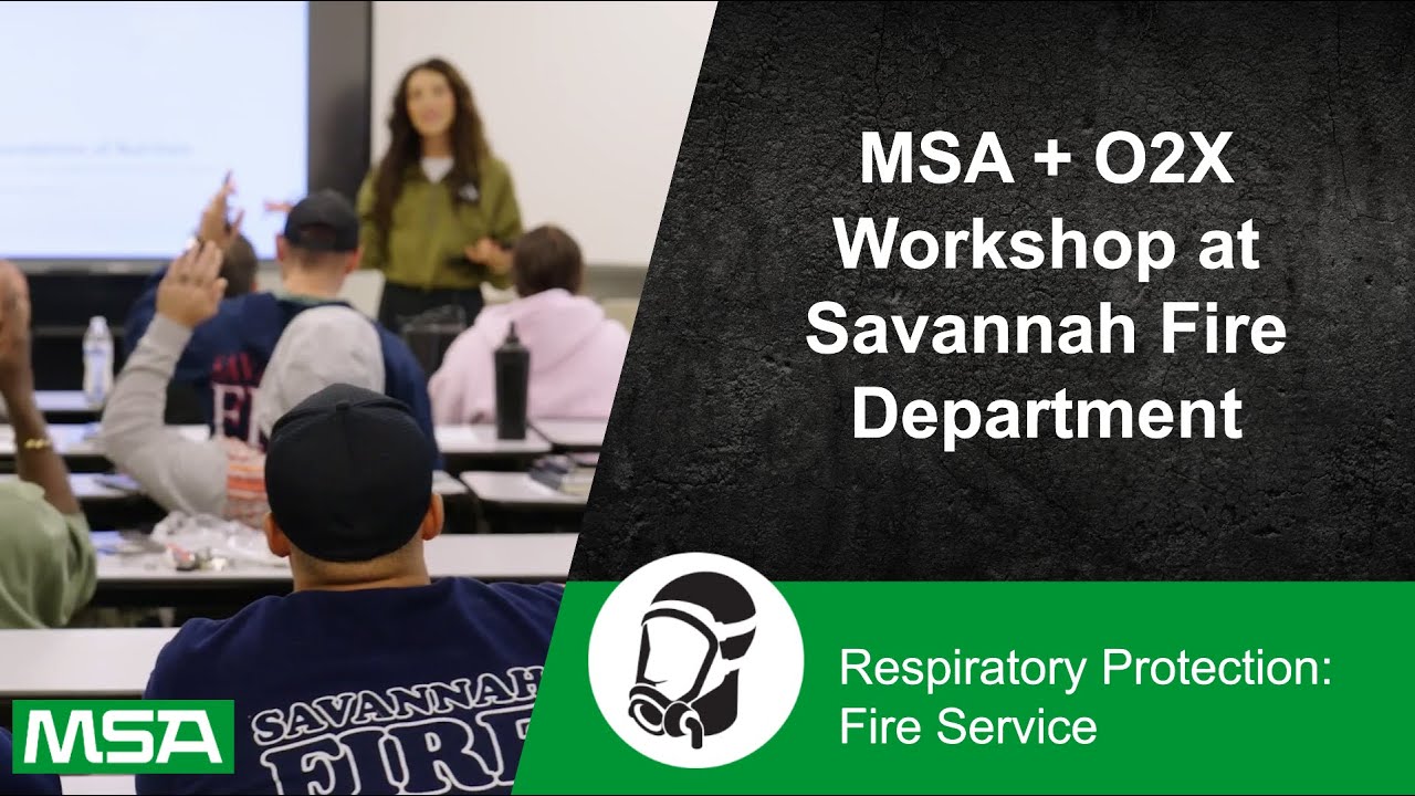 MSA + O2X Workshop at Savannah Fire Department - YouTube
