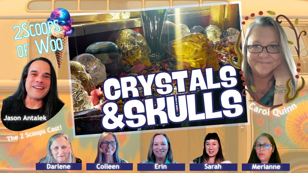Crystals and Skulls Carol Quinn 2 Scoops of Woo - YouTube