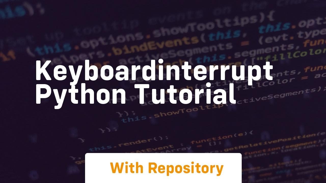 Keyboardinterrupt Python Tutorial Youtube 1184