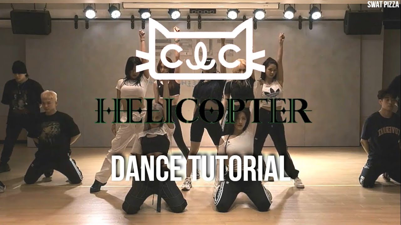 CLC - 'HELICOPTER' (DANCE TUTORIAL SLOW MIRRORED) | Swat Pizza - YouTube
