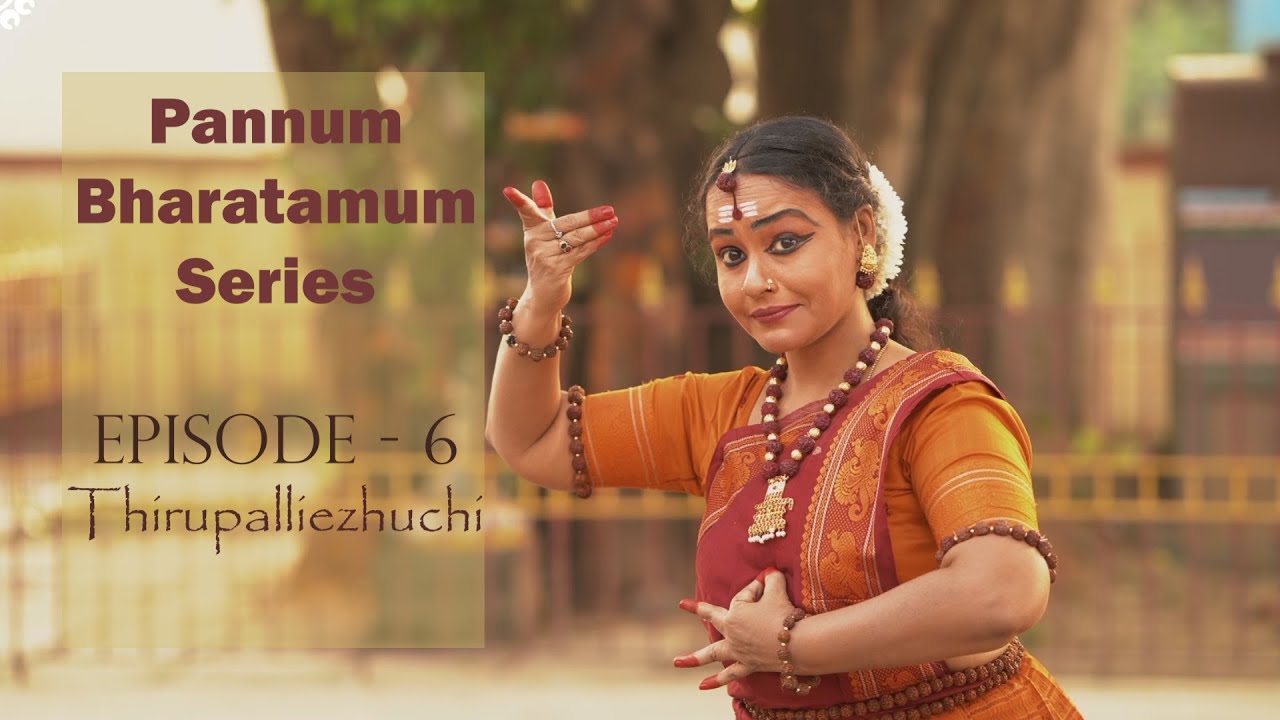 Pannum Bharatamum Series - Episode 6 | Thirupalliezhuchi | Mumbai G ...