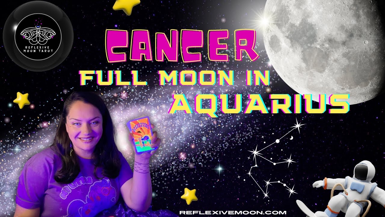 CANCER: Full Moon in Aquarius: Balancing Community and Self-Care - here ...