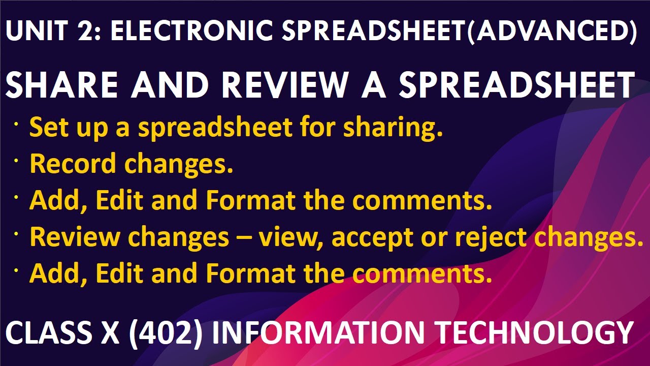 UNIT-2 | ELECTRONIC SPREADSHEET (ADVANCED) | SHARE AND REVIEW | ADD AND MODIFY COMMENTS | X ...