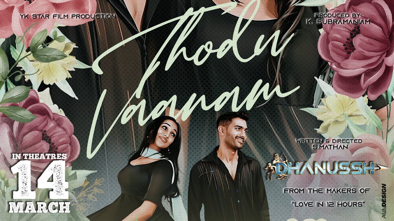 Thoduvaanam Lyrical Video | Dhanussh | S.Mathan | Sathyaprakash ...