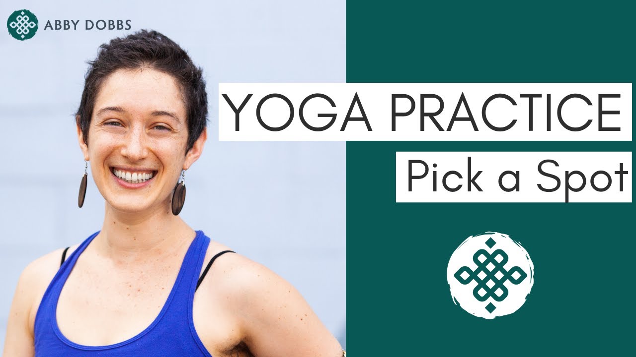 Yoga Practice: Pick a Spot - YouTube