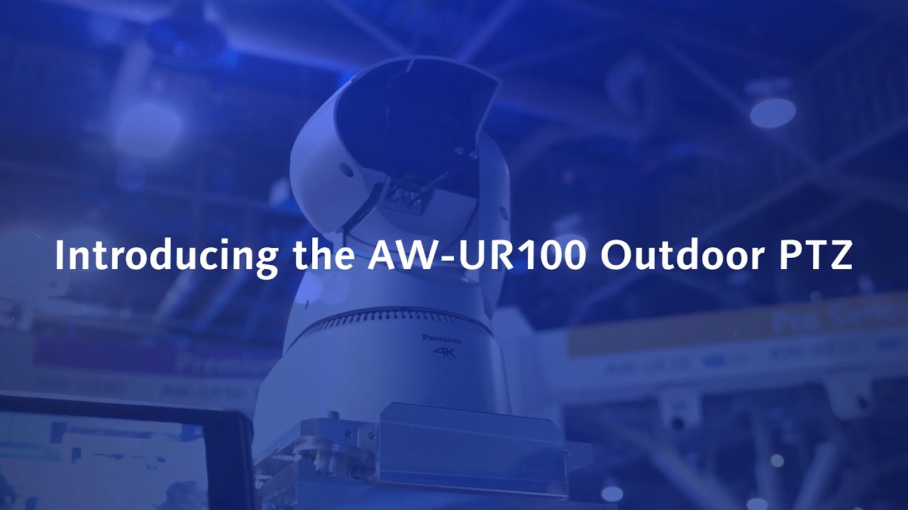 Introducing: AW-UR100 Outdoor 4K PTZ Camera - YouTube