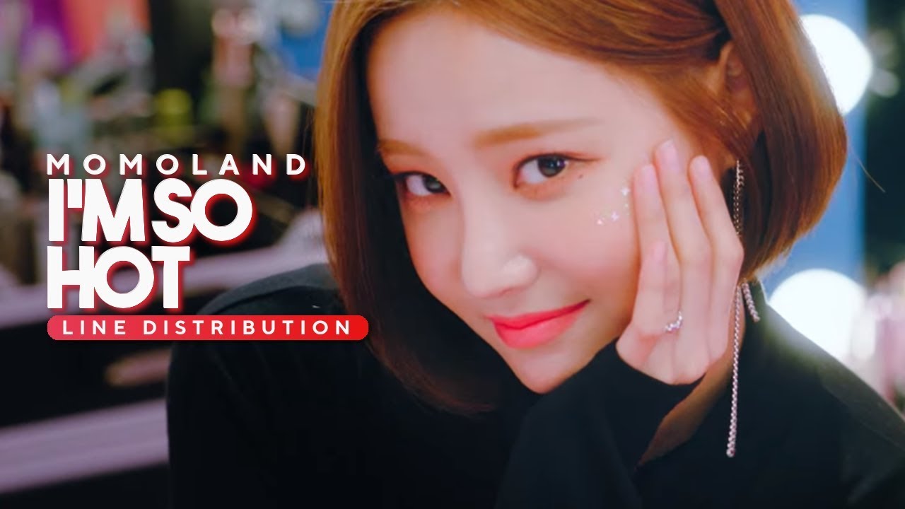 MOMOLAND - I'm So Hot // Line Distribution - YouTube