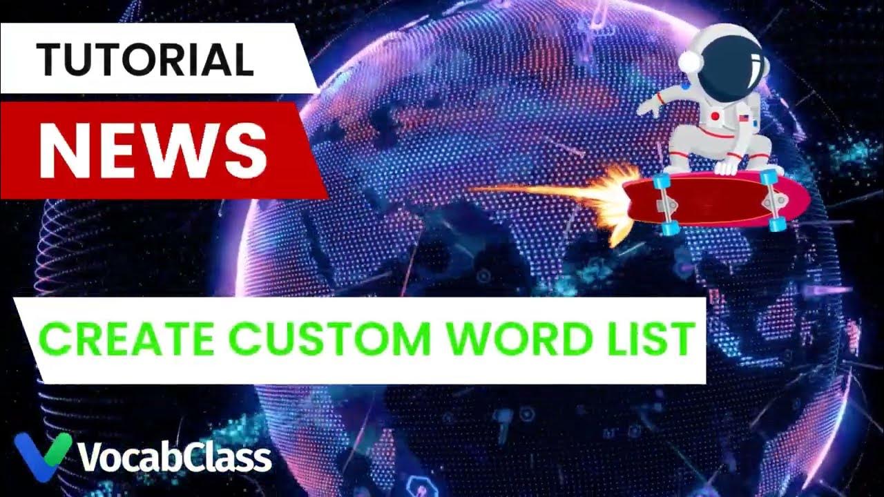 VocabClass Tutorial - Custom Word Lists - YouTube