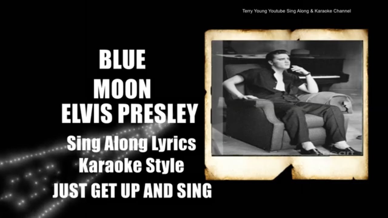 Elvis 1956 Blue Moon HQ Lyrics - YouTube