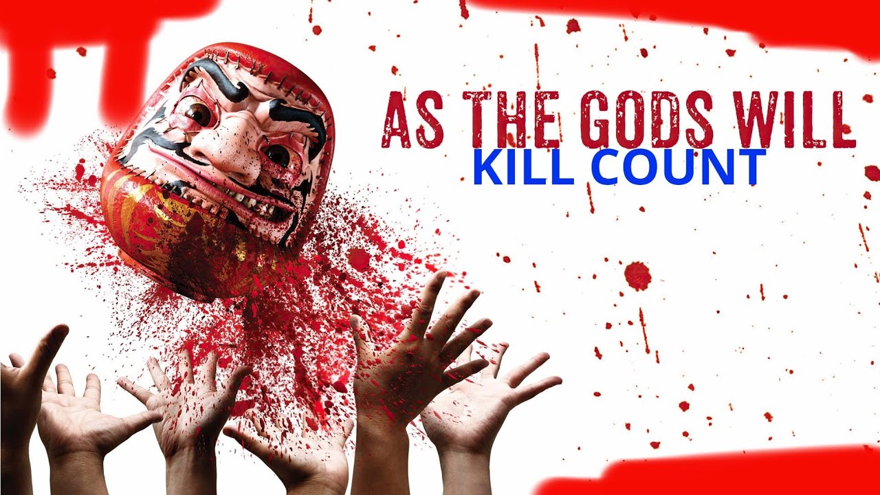 as the gods will (2014) - kill count S02 - YouTube