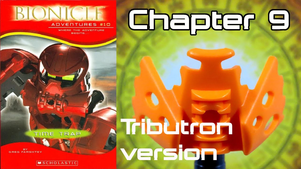 BIONICLE Adventures #10: Time Trap - Chapter 9 [Tributron version ...