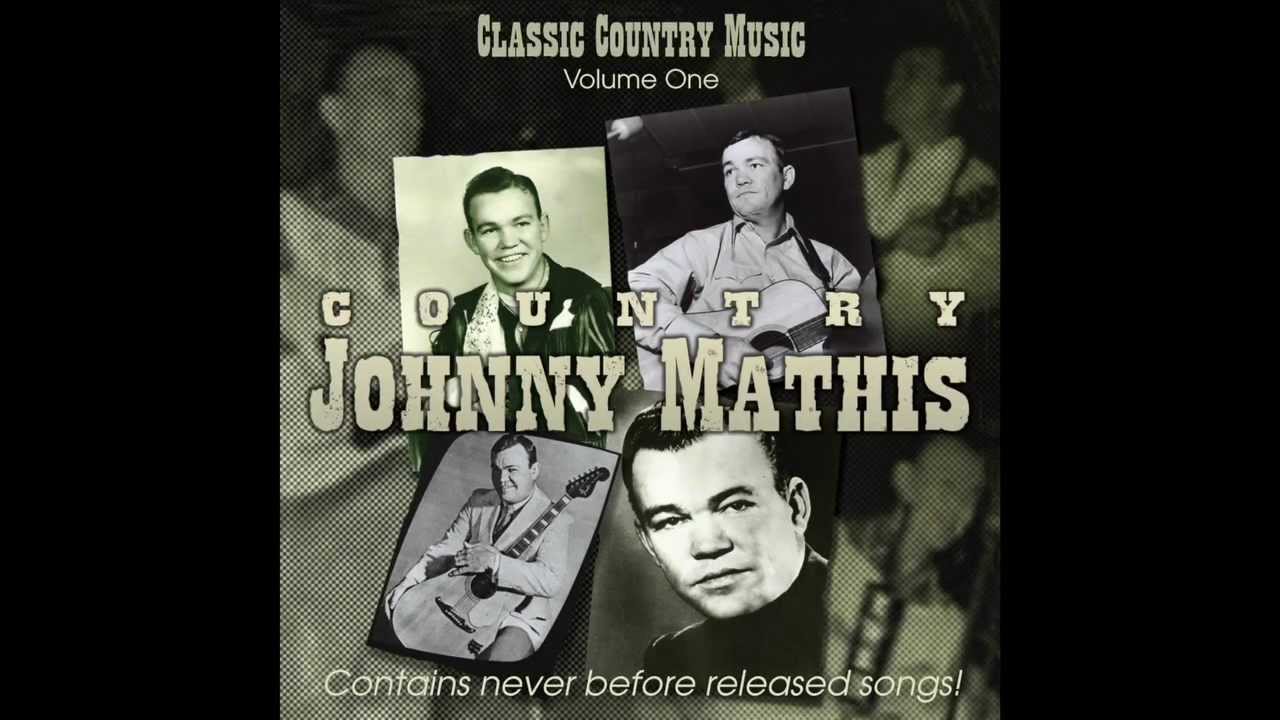 Classic Country Music - Country Johnny Mathis - YouTube