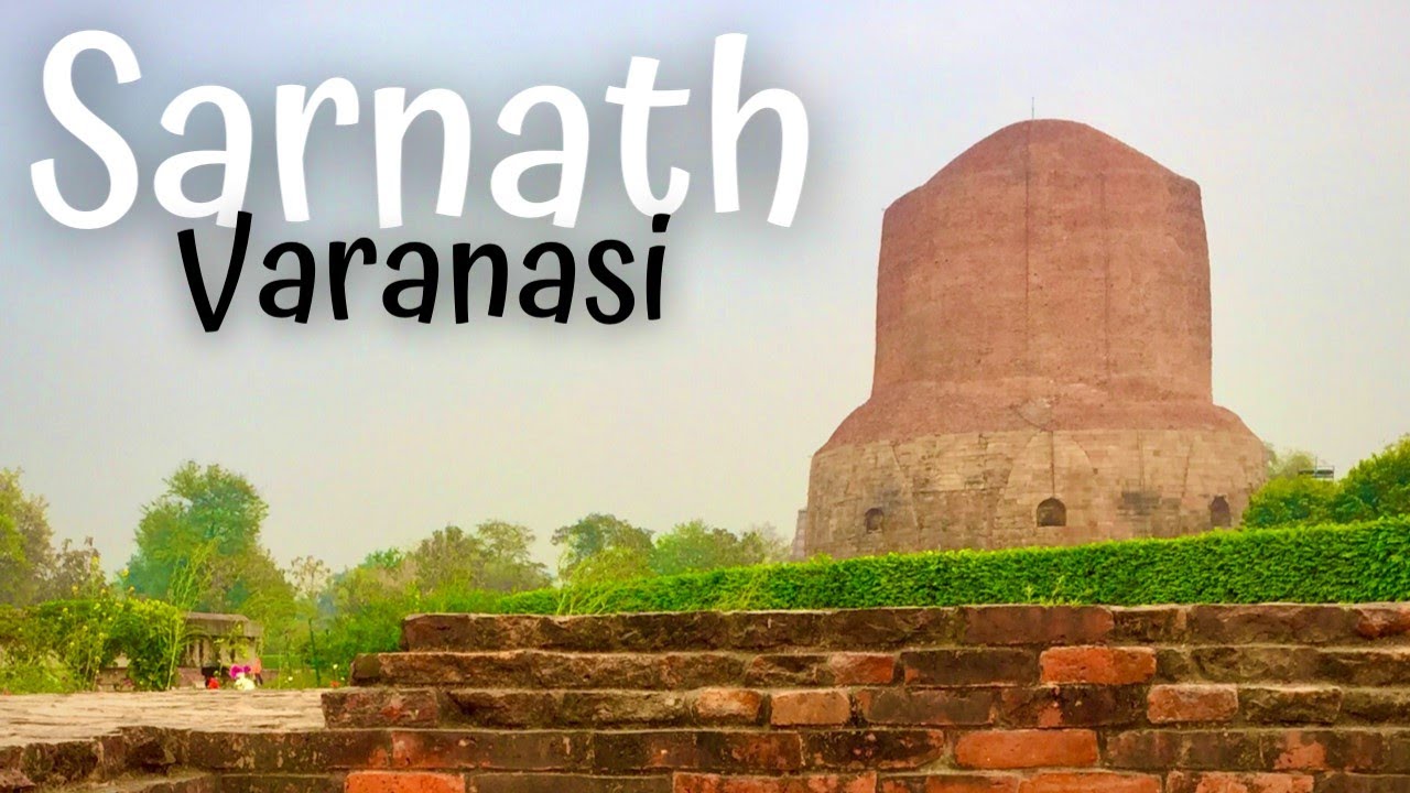 Visiting Sarnath in Varanasi, the Place of Buddha [Incredible India ...