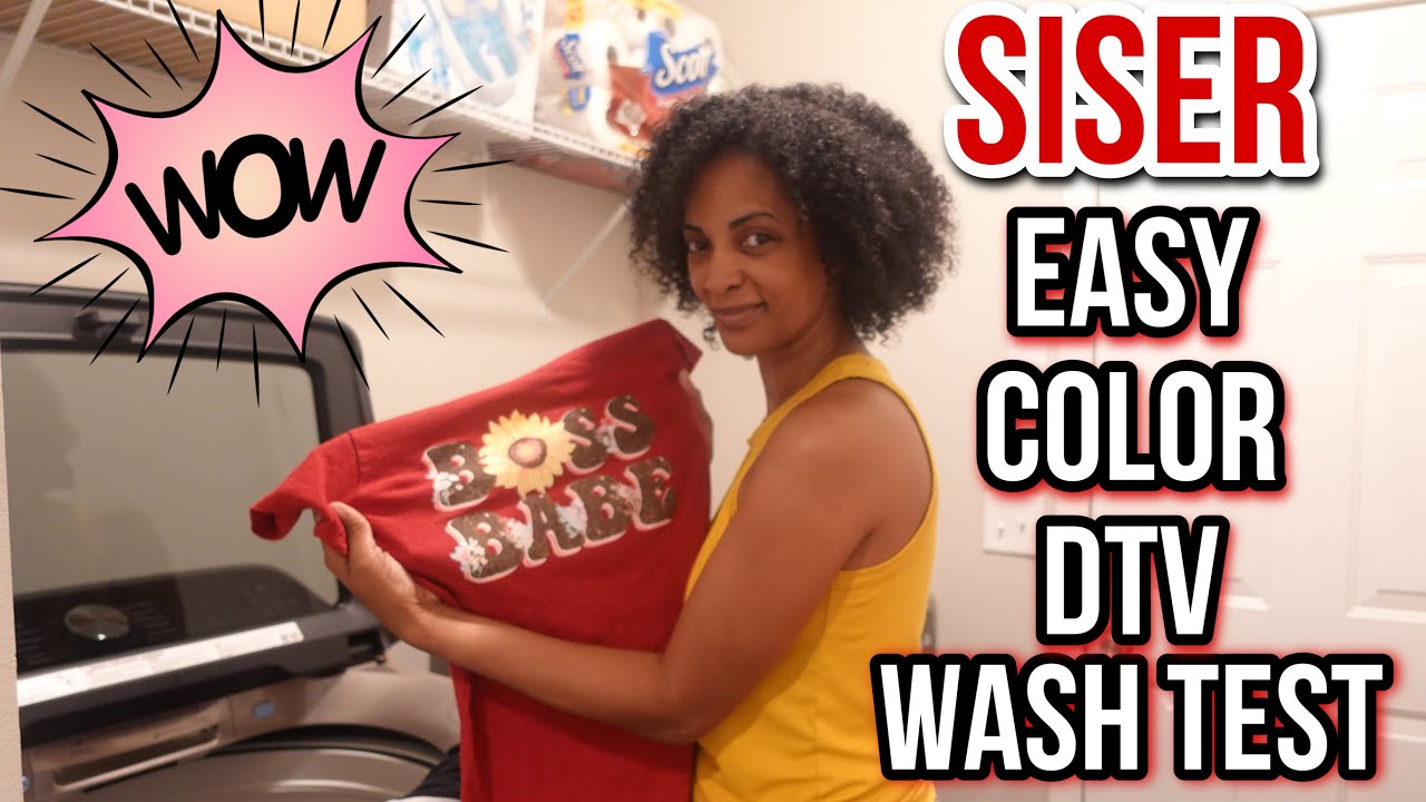 Wash Test Results on Siser Easy Color DTV | After 1 Wash...Is it worth ...