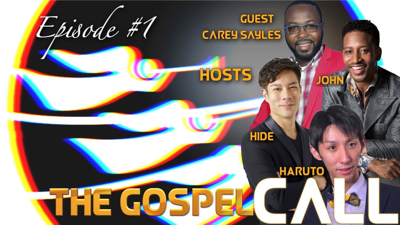THE GOSPEL CALL - EPISODE #1 - 2020年12月 - YouTube