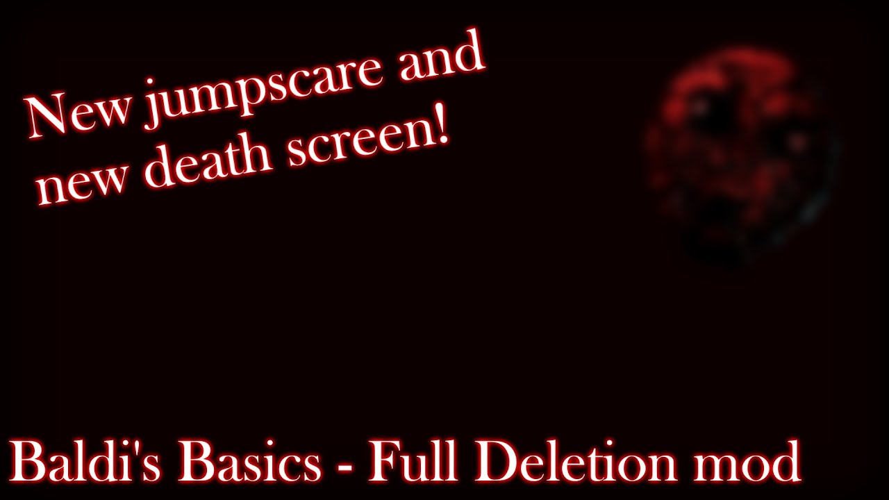 (Old & Jumpscares) New Jumpscare & Game Over! | Baldi’s Basics - Full ...