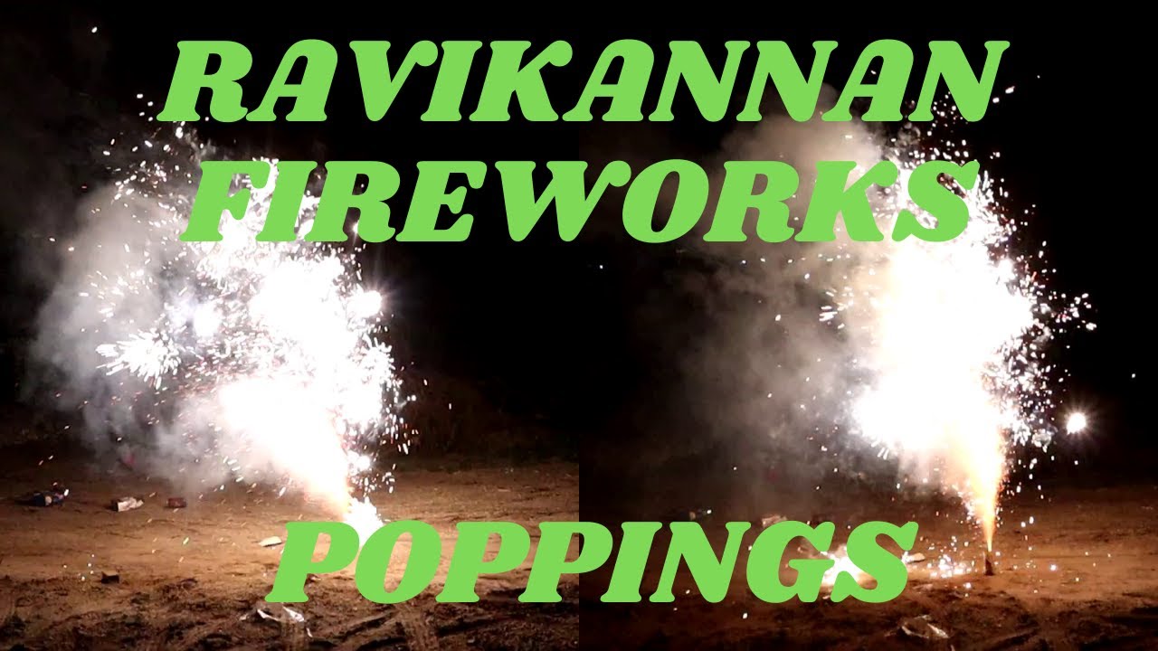 Ravikannan Fireworks Poppings | Sivan Crackers | Crackers Show Time ...