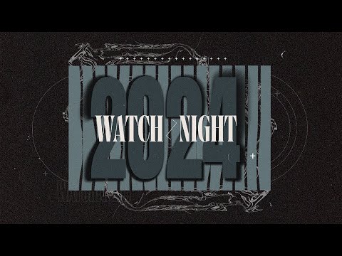 // WATCH NIGHT 2024 // METRO CHURCH // - YouTube