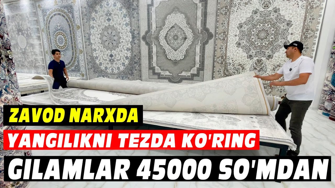 Yangilik gilamlar narxida Raxim ota gilam magazini Urgaz gilamlari Sag ...