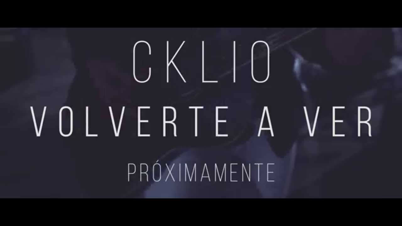 Cklio - Volverte a ver (Teaser) - YouTube