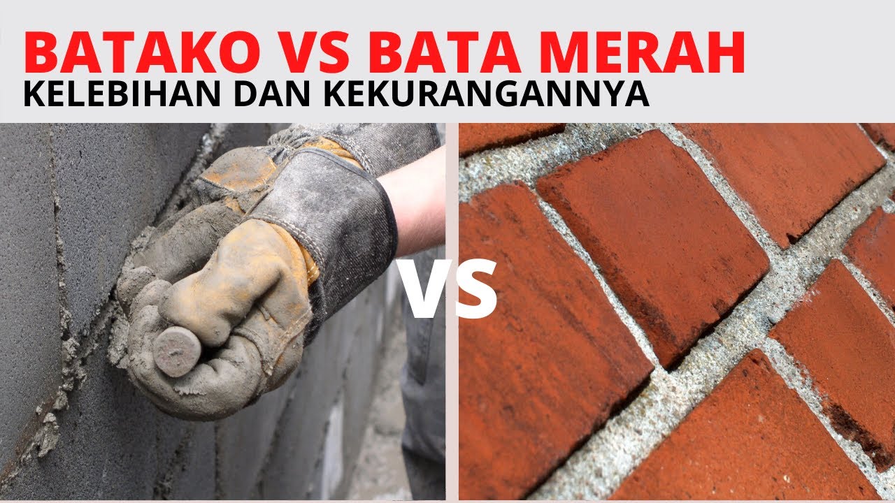 Kelebihan dan kekurangan Bata Merah dan Batako I Bata Merah vs Batako - YouTube
